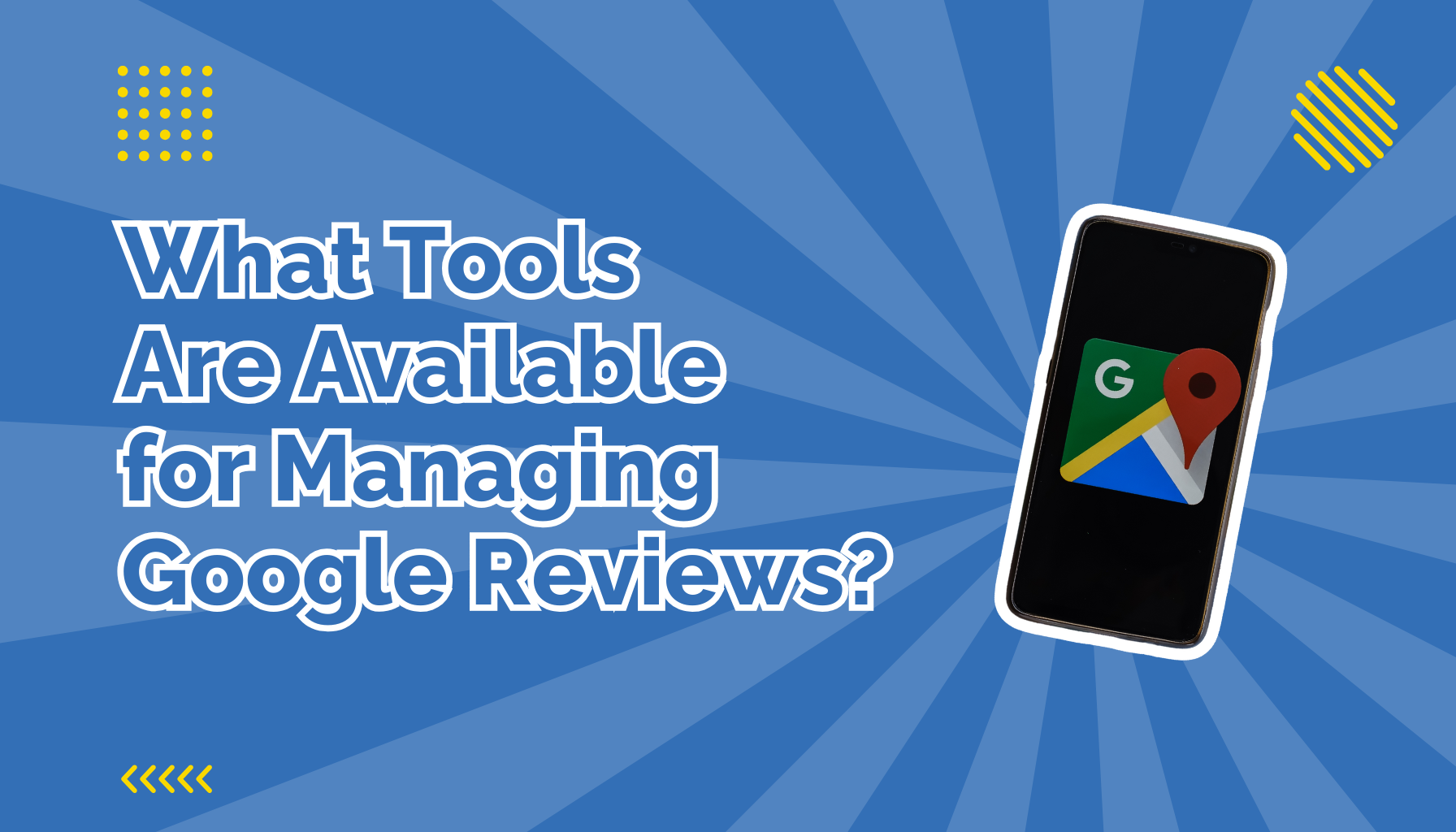 Tools for Managing Google Reviews - Guaranteed Removals