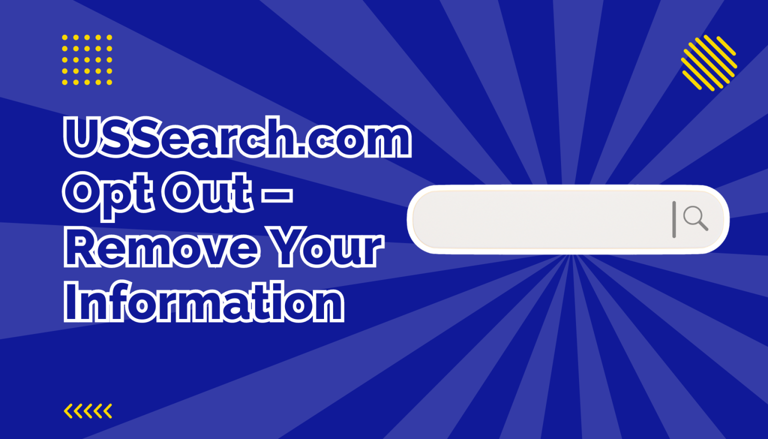 USSearch.com Opt Out Guide (2025 Update)