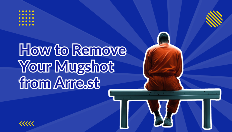 How to Remove Your Mugshot from mugshots.zone