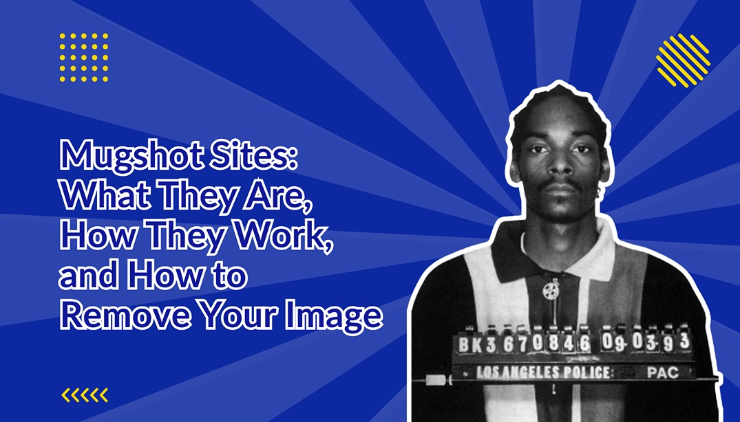 How to Remove Your Mugshot from BustedNewspaper.com